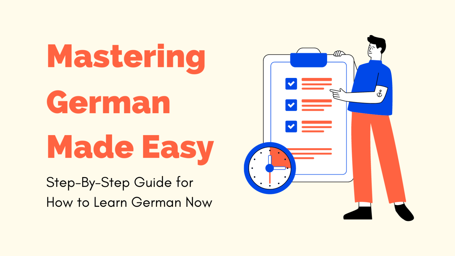 Mastering German Made Easy: Step-By-Step Guide for How to Learn German Now – SPEAKADA