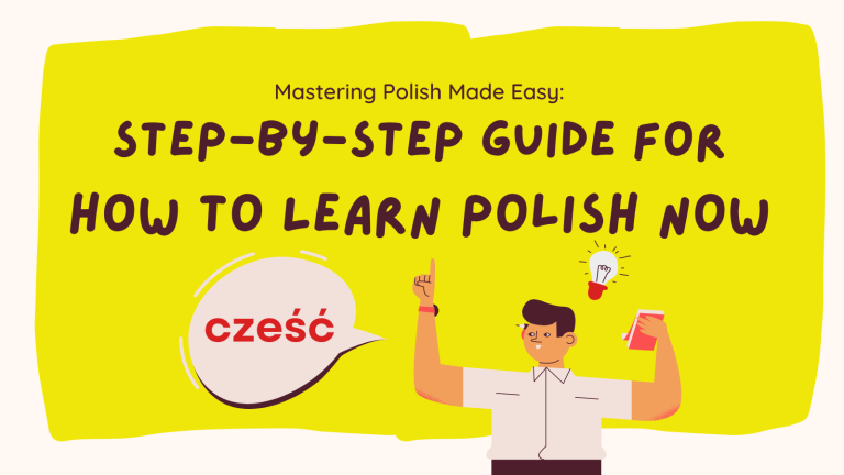 Mastering Polish Made Easy: Step-By-Step Guide for How to Learn Polish ...