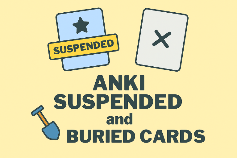How To Use Anki Suspended and Buried Cards for Faster Language Learning ...